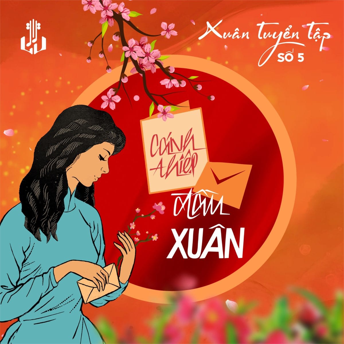 Tuyển Tập Xuân 5 - Cánh Thiệp Đầu Xuân (Remastered) by Various Artists